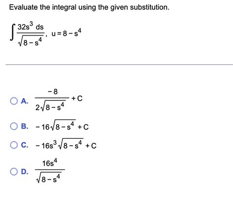 Solved Evaluate The Integral Using The Given Substitution Chegg