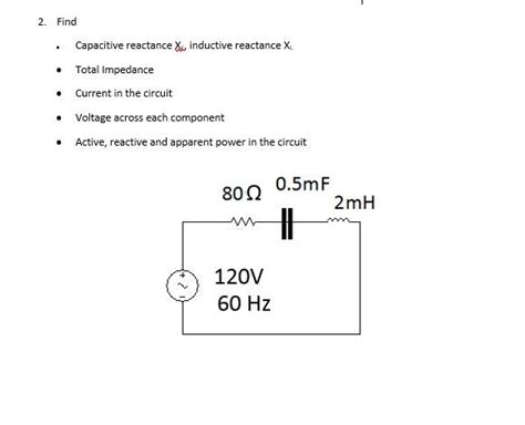 Solved 2 Find 1 Capacitive Reactance X Inductive