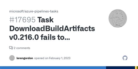Task Downloadbuildartifacts V02160 Fails To Download Artifacts With A