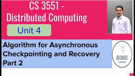 4 17 algorithm for asynchronous checkpointing and recovery part 2 in