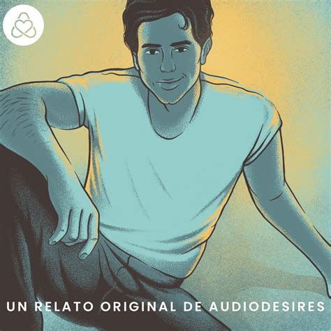 Hablando Sucio Con Daniel Ii 💬 Asmr Relato Erótico Audio Relatos