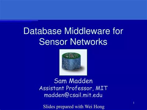 Ppt Database Middleware For Sensor Networks Powerpoint Presentation