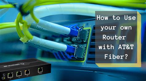 How To Set Up At T Fiber