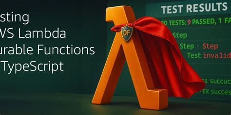 Testing Aws Lambda Durable Functions In Typescript Dev Community
