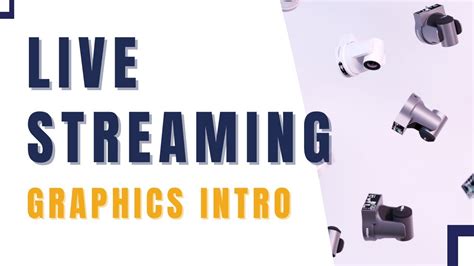 Guide To Live Graphics Intro Youtube