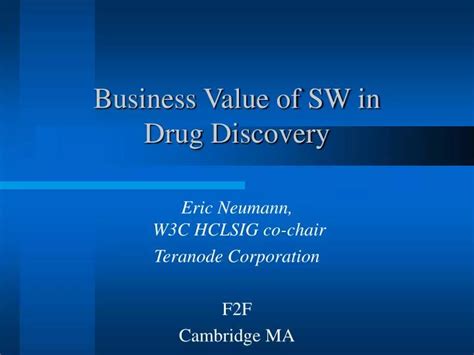 Ppt Business Value Of Sw In Drug Discovery Powerpoint Presentation Free Download Id 3123362