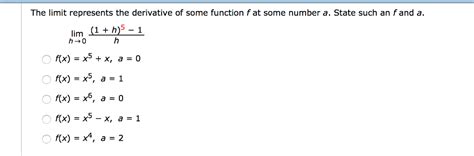 Solved The Limit Represents The Derivative Of Some Function