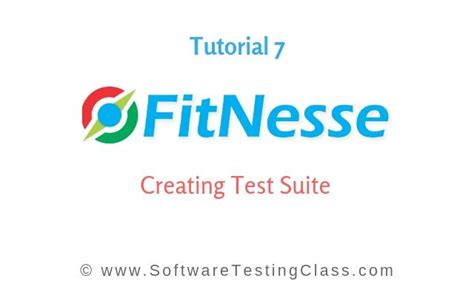 Creating The Test Suite In Fitnesse Software Testing Class