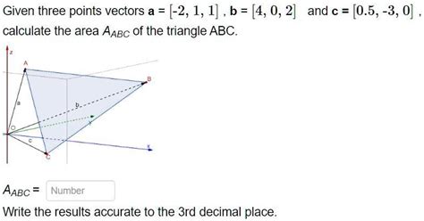 Given Three Points Vectors A 2 1 1 B 4 0 2 And C 05