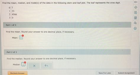 Solved Find The Mean Median And Mode S Of The Data In Chegg Com