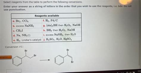 Solved Select Reagents From The Table To Perform The