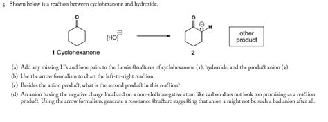 5 Shown Below Is A Reaction Between Cyclohexanone