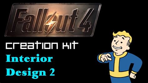fallout 4 creation kit tutorial interior design and clutter 2 let