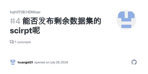 能否发布剩余数据集的scirpt呢 · Issue 4 · Hqh0728hdmixer · Github