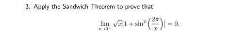 Solved Apply The Sandwich Theorem To Prove