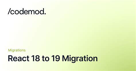 React 18 To 19 Migration