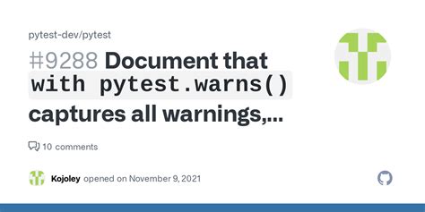 Document That With Pytest Warns Captures All Warnings Not Just Those It Tests Were Emitted