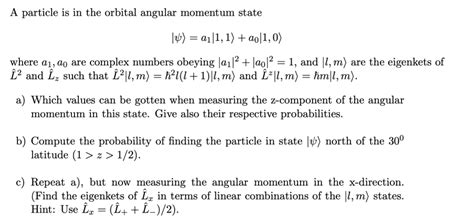Solved A Particle Is In The Orbital Angular Momentum State