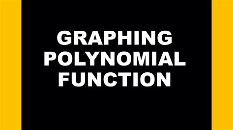 graphing polynomial functions grade 10 pptx computing