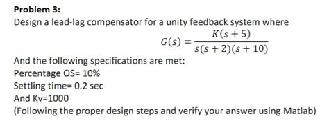 gis problem 3 design a lead lag compensator for a