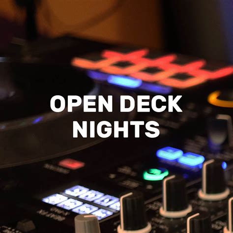 Open Decks Nights For Djs Lsa