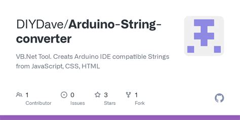 GitHub DIYDave Arduino String Converter VB Net Tool Creats Arduino IDE Compatible Strings