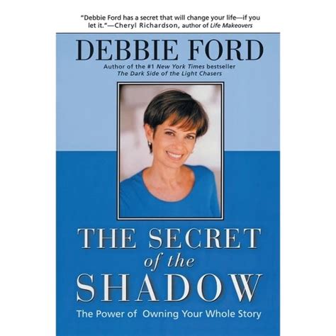 The Secret Of The Shadow By Debbie Ford Paperback Target