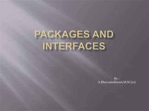 Packages And Interfaces Pptx