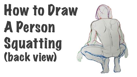 How To Draw A Person Squatting With A View From The Back Youtube