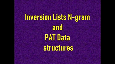 inversion lists n gram and pat data structures information retrieval