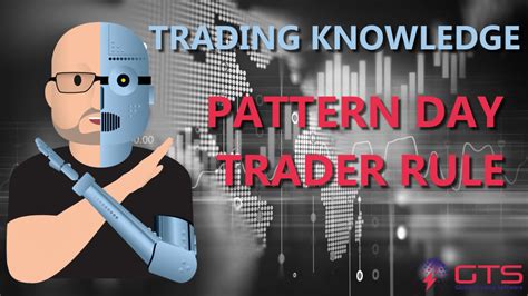 Pattern Day Trader Rule Global Trading Software