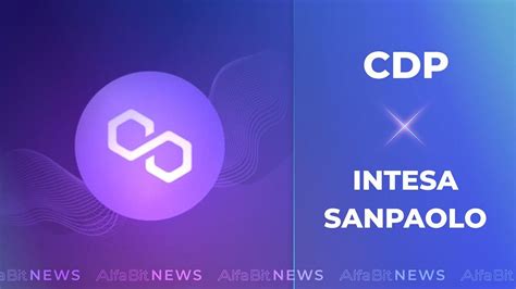 Cdp And Intesa Sanpaolo Issue Digital Bonds On Polygon Blockchain Alfabit Ecosystem Medium