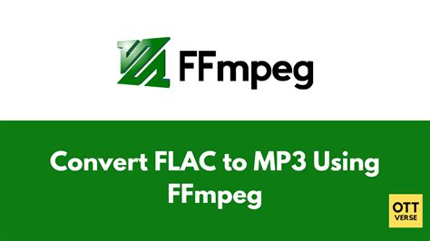 Convert Flac To Mp3 With Ffmpeg With Metadata Ottverse