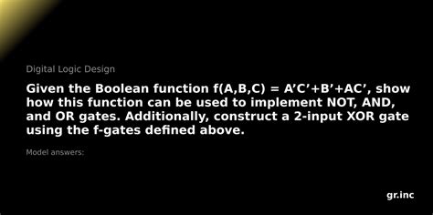 given the boolean function f a b c a c b ac … general reasoning