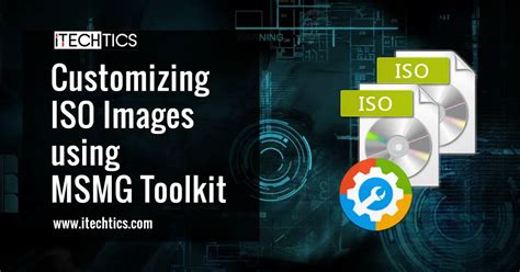 How To Addremove Windows Components From Iso Images Using Msmg Toolkit