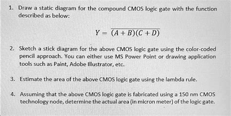 SOLVED Draw A Static Diagram For The Compound CMOS Logic Gate With The Function Described As