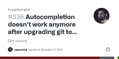 Autocompletion Doesnt Work Anymore After Upgrading Git To Version 220