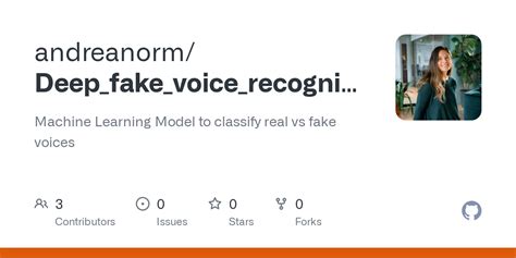 Github Andreanormdeepfakevoicerecognition Machine Learning Model