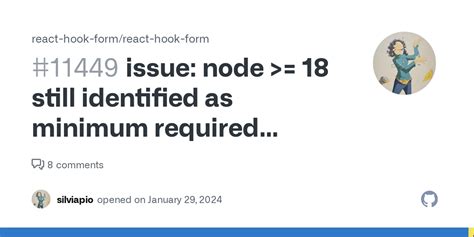 Issue Node 18 Still Identified As Minimum Required Engine · Issue 11449 · React Hook Form