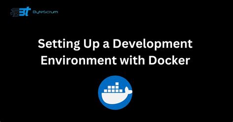 Setting Up A Development Environment With Docker