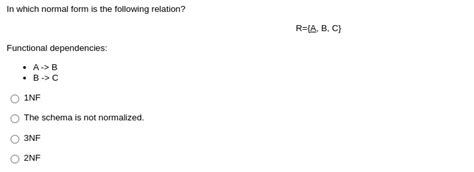 Solved In Which Normal Form Is The Following Relation Chegg