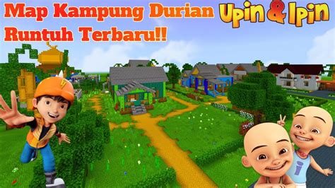 Boboiboy dan Upin Ipin Berekreasi Di MAP Kampung Durian Runtuh Terbaru ...
