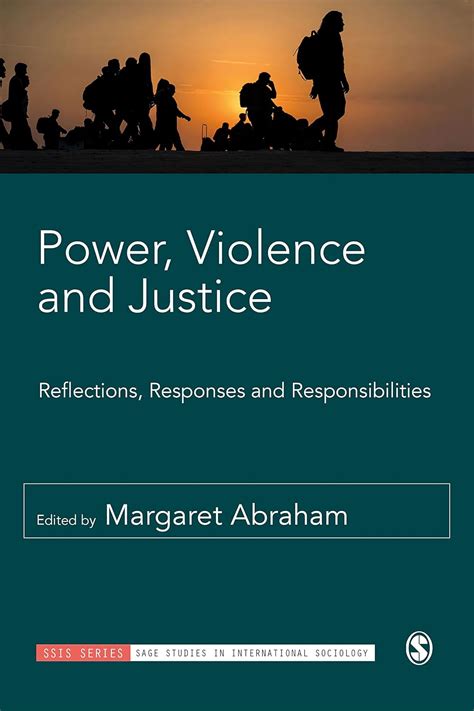 Power Violence And Justice Reflections Responses And