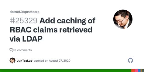 Add Caching Of Rbac Claims Retrieved Via Ldap · Issue 25329 · Dotnet