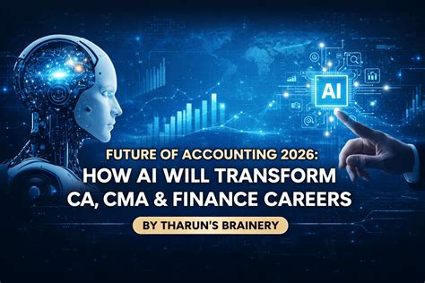 Future Of Accounting 2026 How Ai Will Transform Ca Cma And Finance