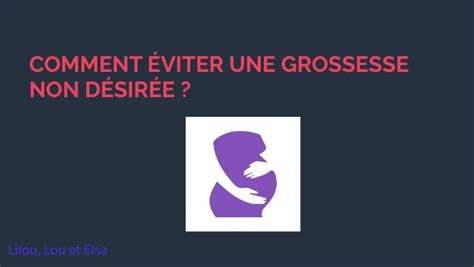 Comment éviter Une Grossesse Non Désirée