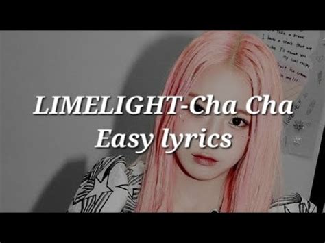 Limelight Cha Cha Easy Lyrics Youtube