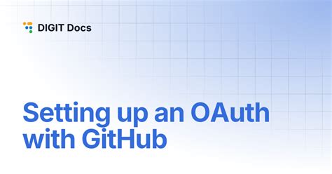 Setting Up An Oauth With Github Digit Docs Setting Up An Oauth With Github Digit Docs