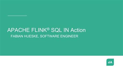webinar flink sql in action fabian hueske ppt