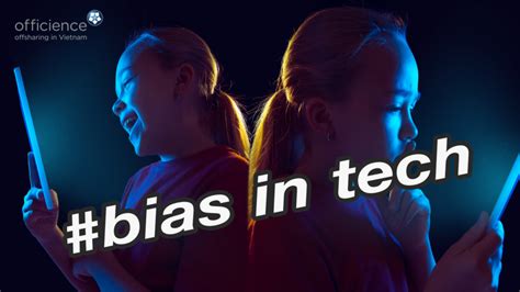 Bias In Tech Officience